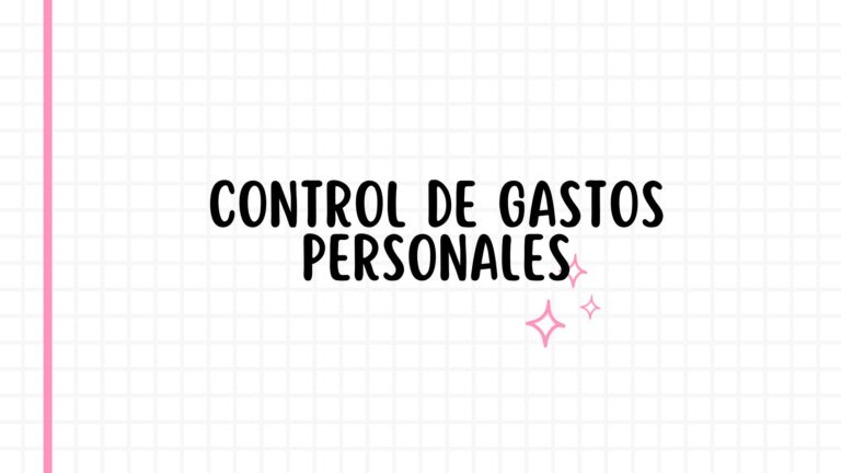 Control de gastos personales: Ejemplos, Formatos【 2025